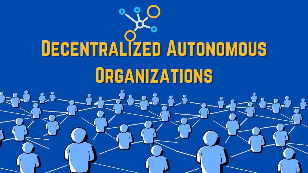 A Guide to Decentralized Autonomous Organizations – Crypto blog & news ...